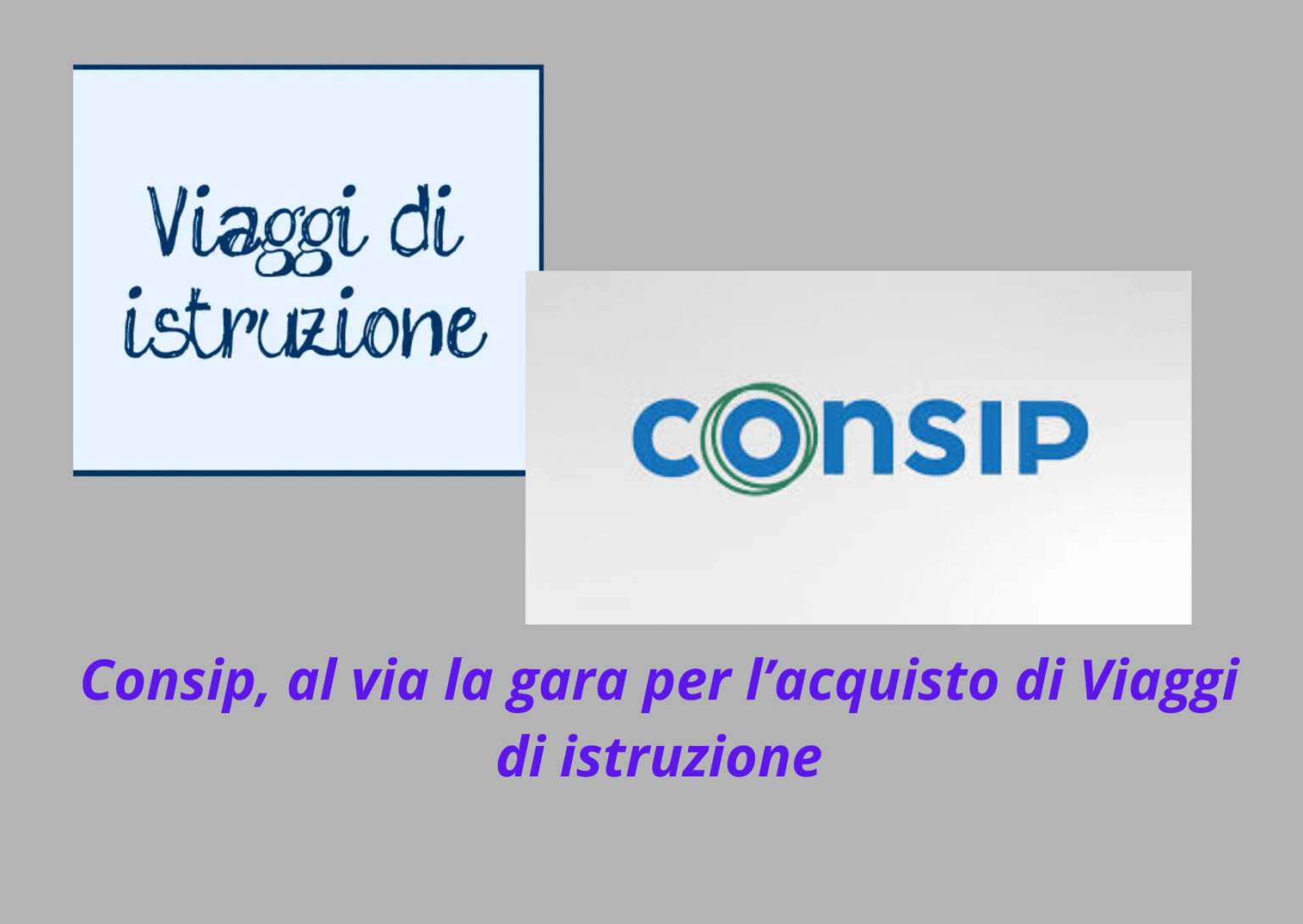 CONSIP, AL VIA LA GARA PER L’ACQUISTO DI VIAGGI DI ISTRUZIONE, TRA ...